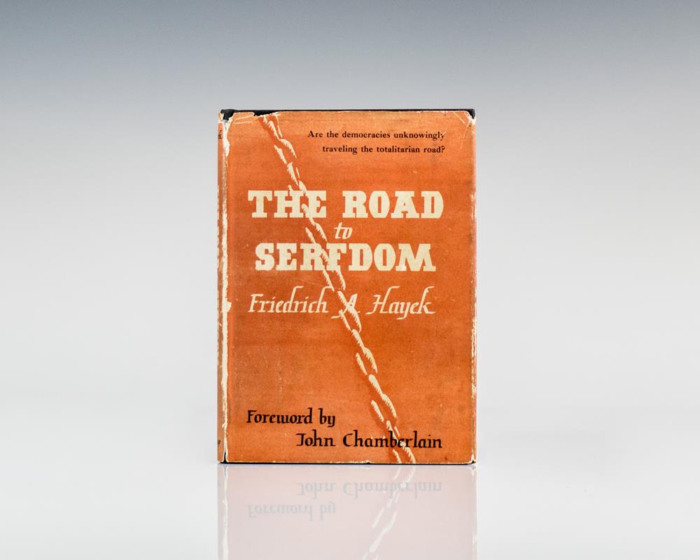 The Road to Serfdom.