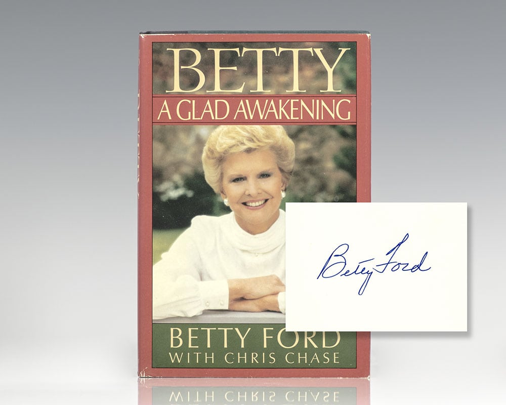Betty: A Glad Awakening Betty Ford First Edition Signed