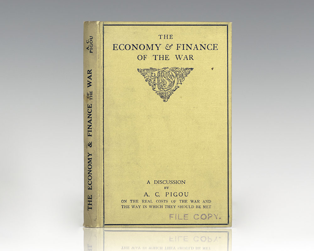 The Economy and Finance of the War Arthur Cecil Pigou First Edition