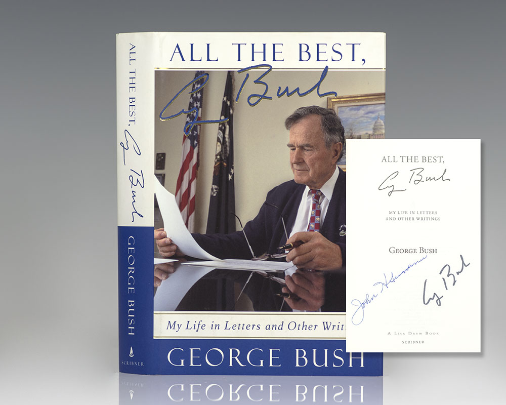 All the Best: My Life in Letters and Other Writings George Bush First ...
