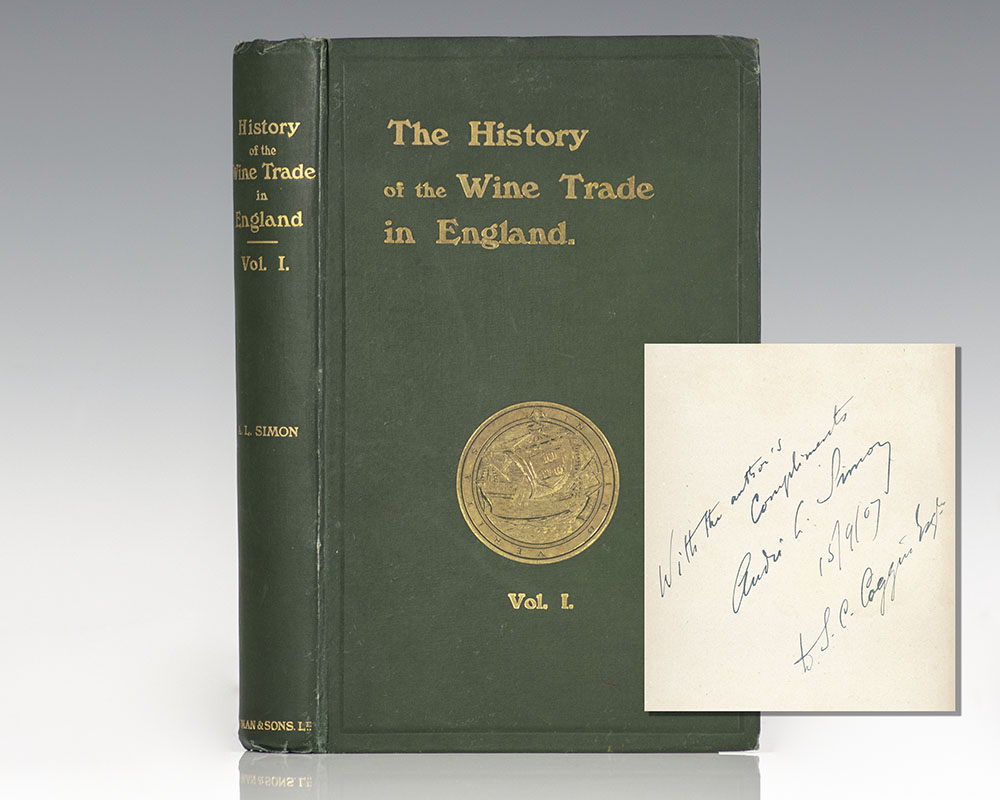The History of the Wine Trade in England Andre Simon First Edition ...