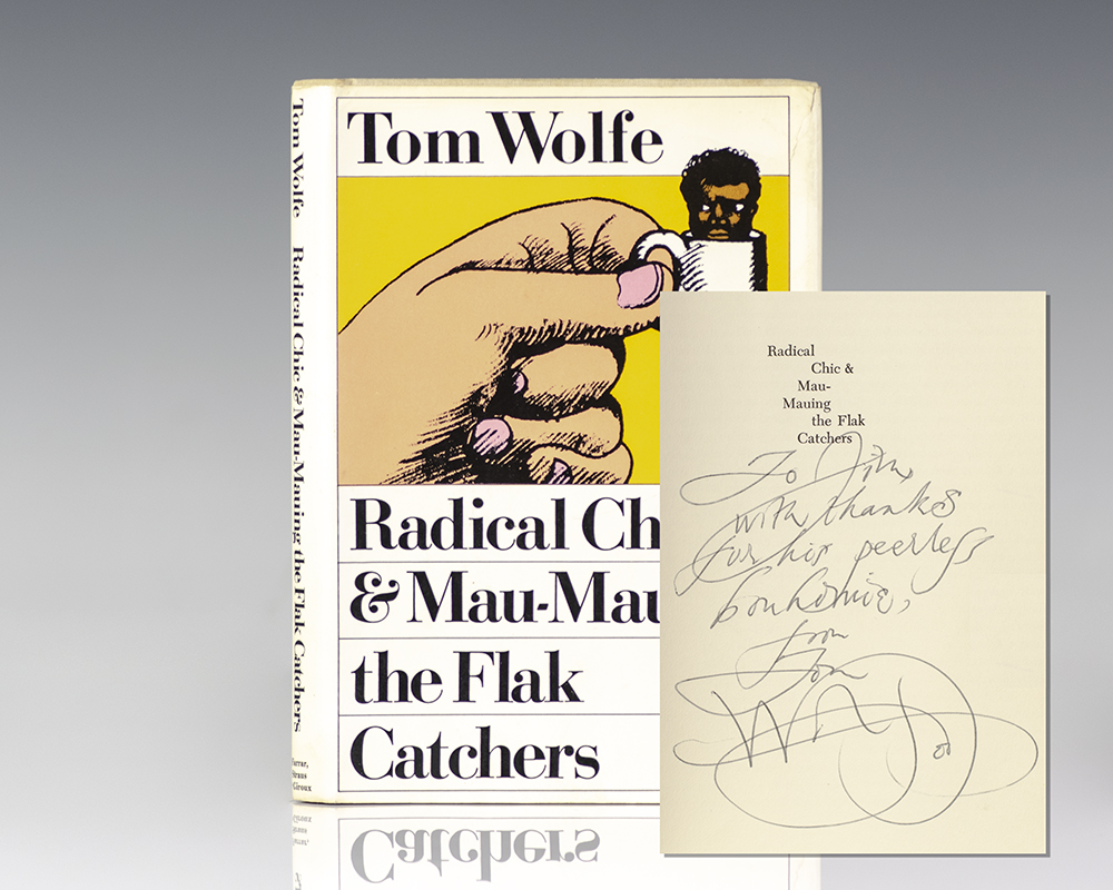 Radical Chic and Mau-Mauing the Flak Catchers First Edition Tom Wolfe