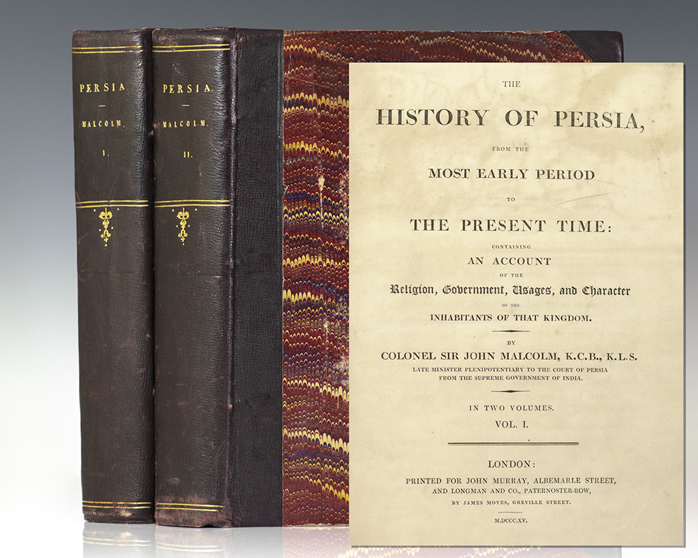 The History of Persia, from the Most Early Period to the Present Time ...