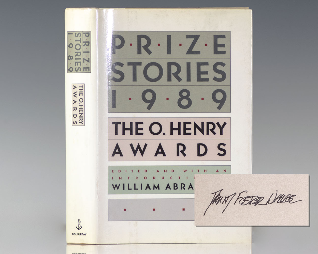 Prize Stories 1989: The O. Henry Awards. [Includes David Foster Wallace ...
