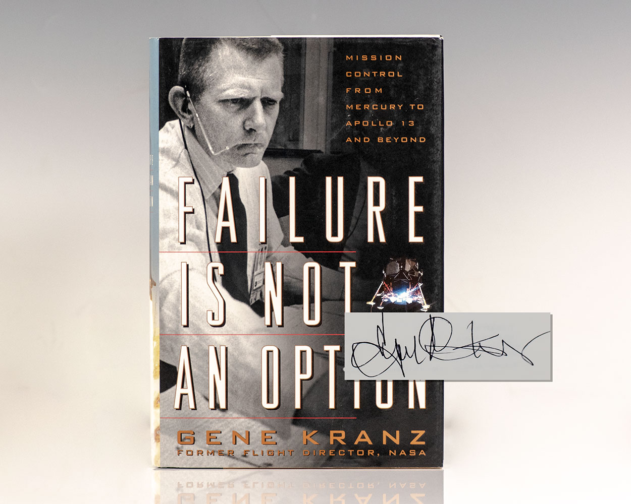 Failure Is Not An Option Gene Kranz First Edition Signed