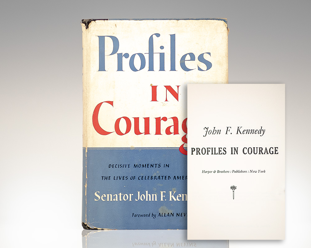 Profiles in Courage. - Raptis Rare Books | Fine Rare and Antiquarian ...