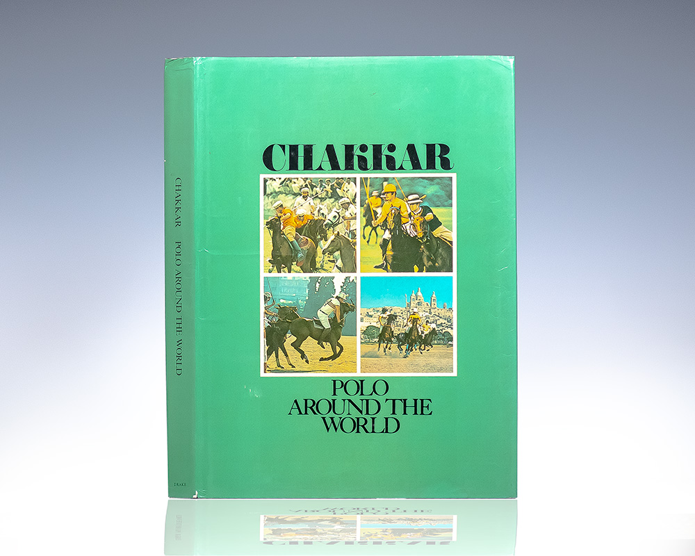 Chakkar: Polo Around the World Prince Philip First Edition Signed