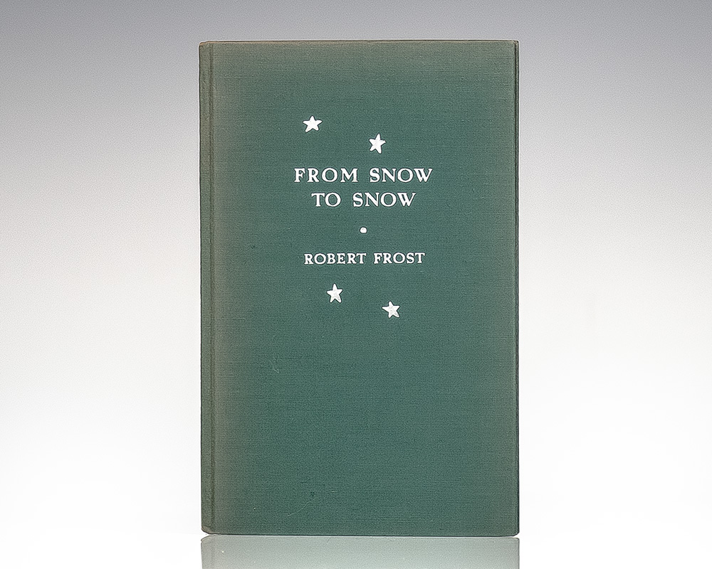 From Snow To Snow Robert Frost First Edition Signed