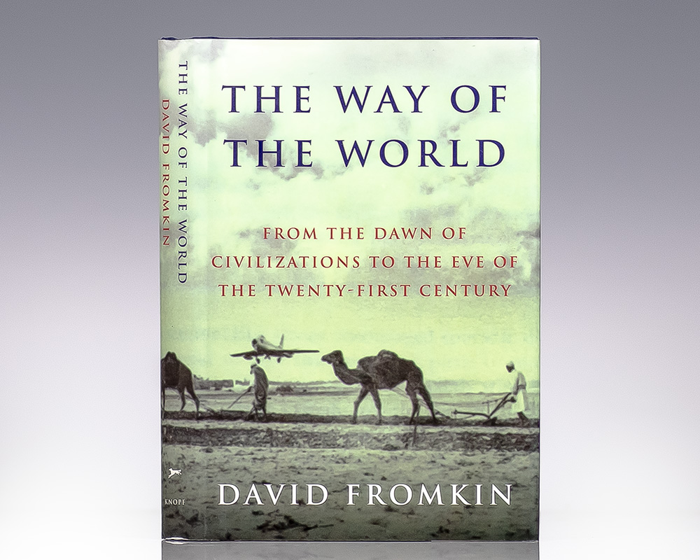 The Way of the World: From the Dawn of Civilizations to the Eve of the ...