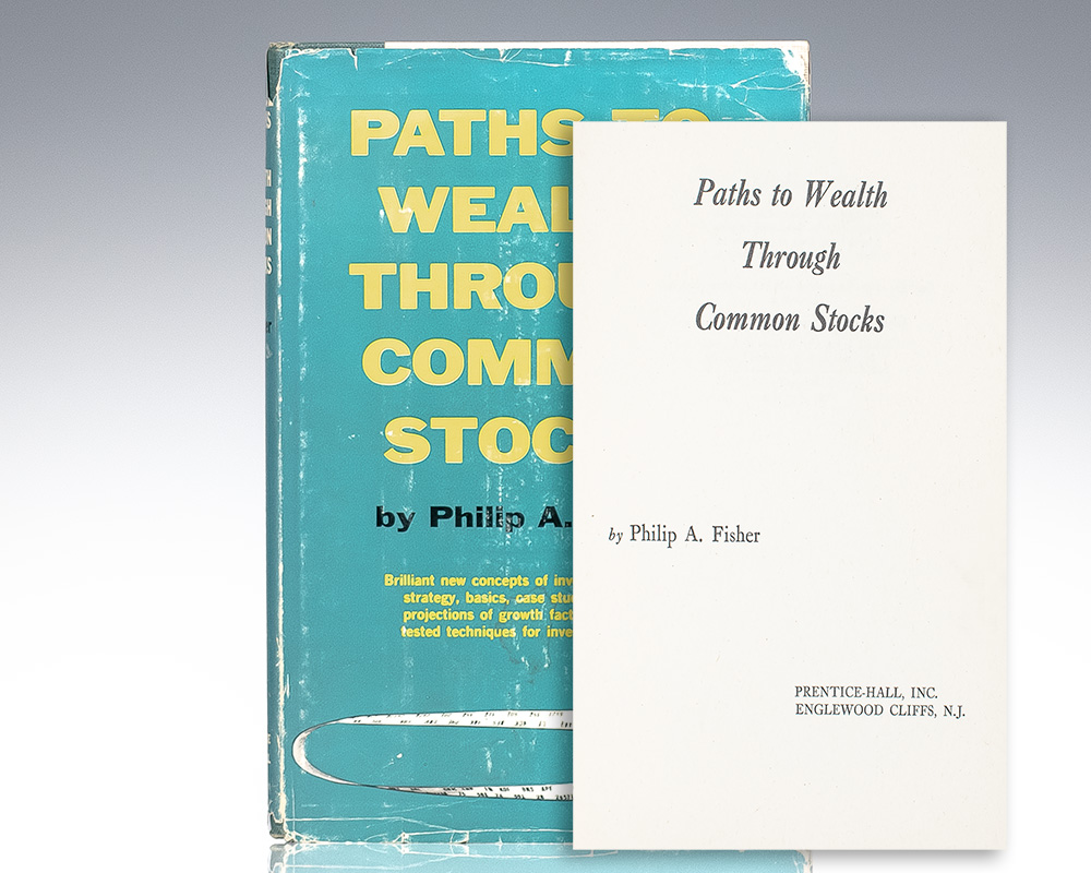 Paths To Wealth Through Common Stocks Philip Fisher First Edition Signed
