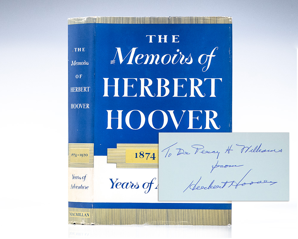 The Memoirs of Herbert Hoover: 1874-1920 Years of Adventure. - Raptis ...
